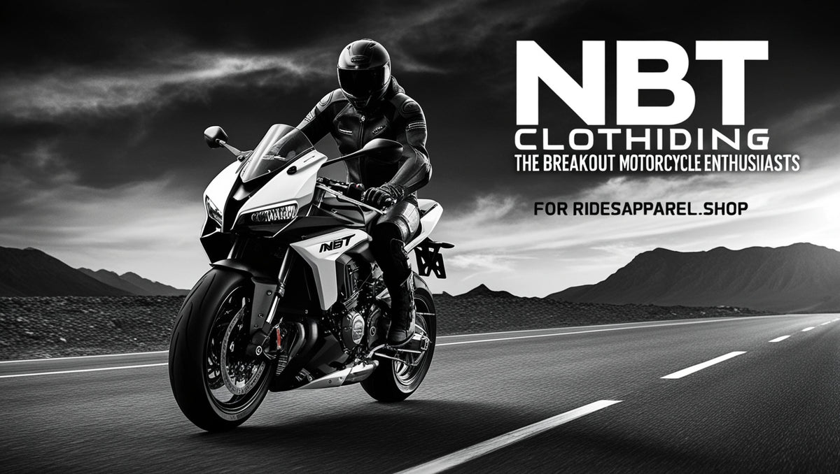 NBT Clothing: The Motorcycle Rider's New Favorite Brand – RIDER APPAREL